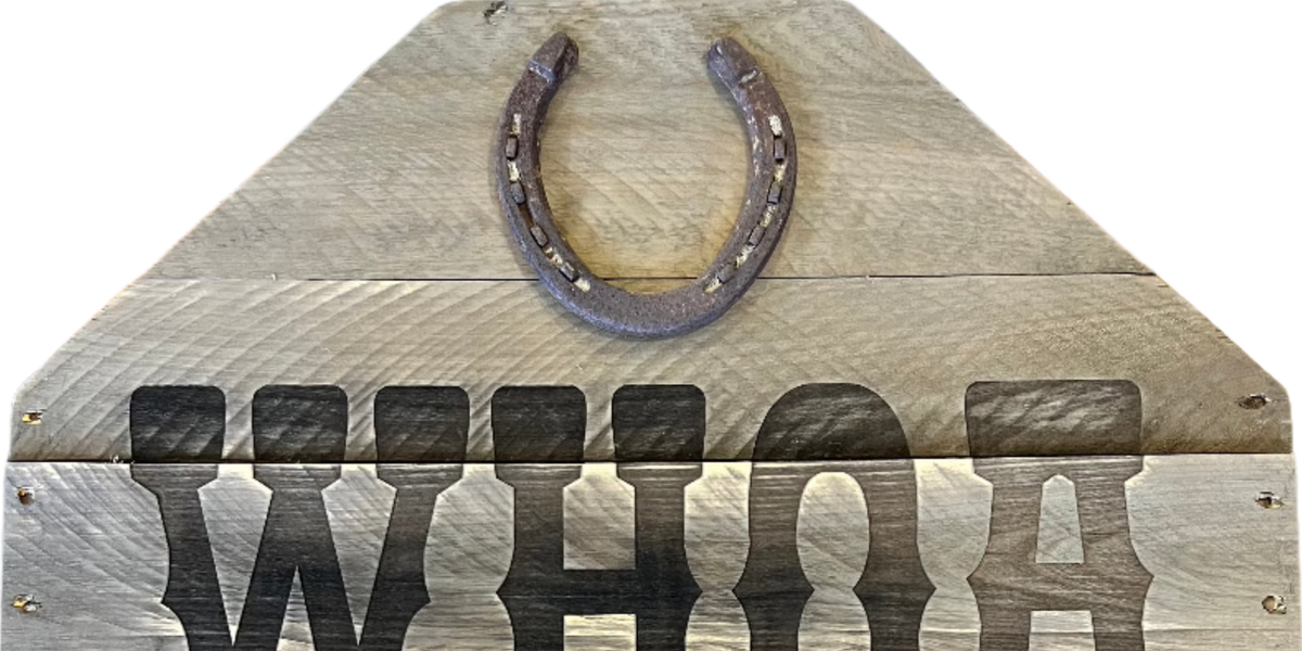 Woah Sign – The Equestrian Shop